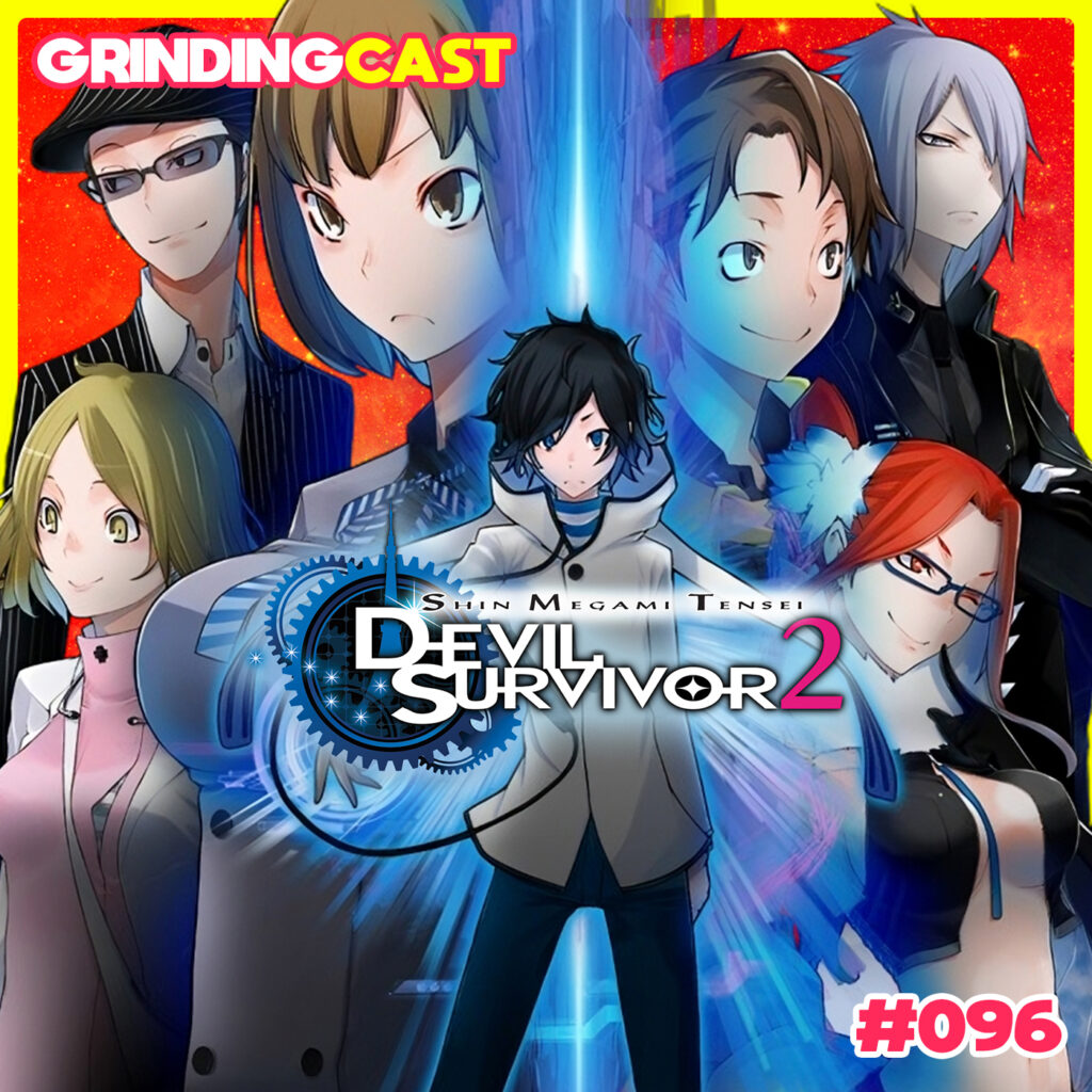 Grindingcast 096 – Shin Megami Tensei Devil Survivor 2 - Grindingcast - O podcast de RPG