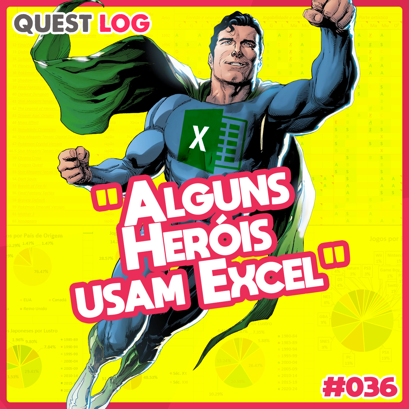 Quest Log 36 - Alguns Heróis usam Excel - Grindingcast - O podcast de RPG