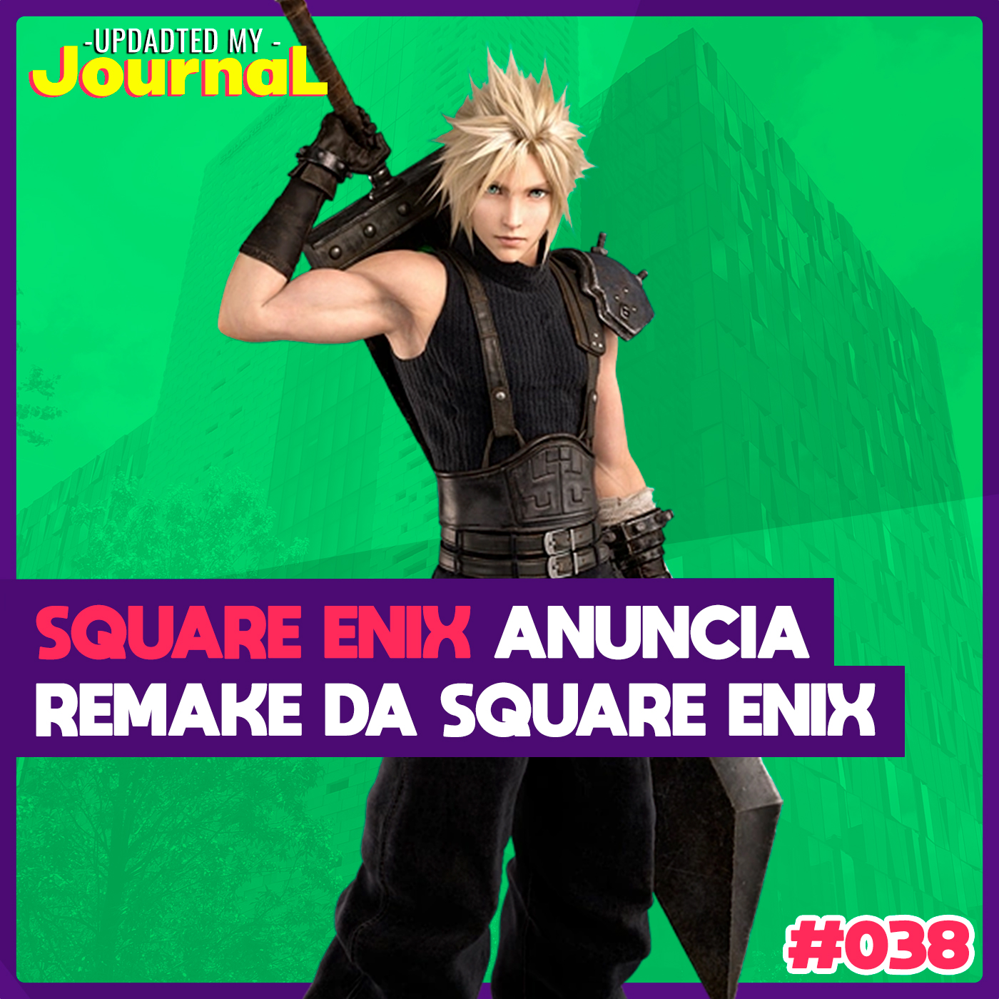 Updated My Journal 038 - Square Enix anuncia remake da Square Enix - Grindingcast - O podcast de RPG